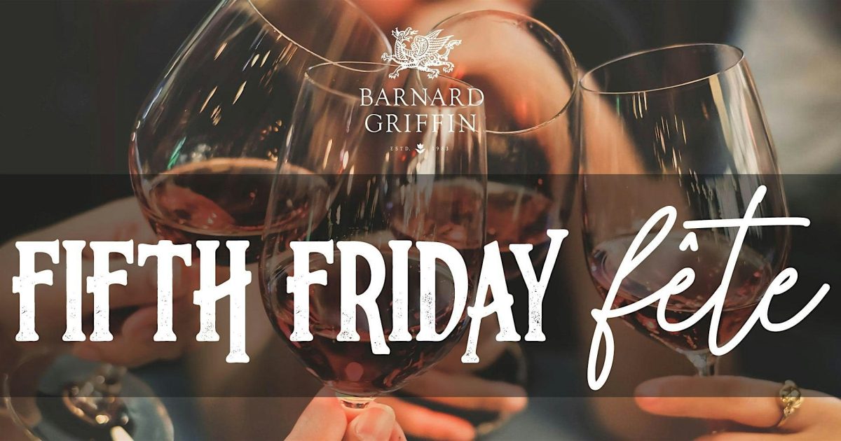 Fifth Friday Fete at Barnard Griffin Winery | Visit Tri-Cities